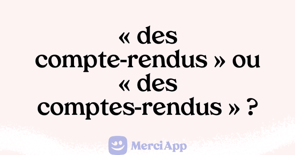 Compte Rendus Exemple: Découvrez des Modèles Pratiques pour Vos Besoins ...